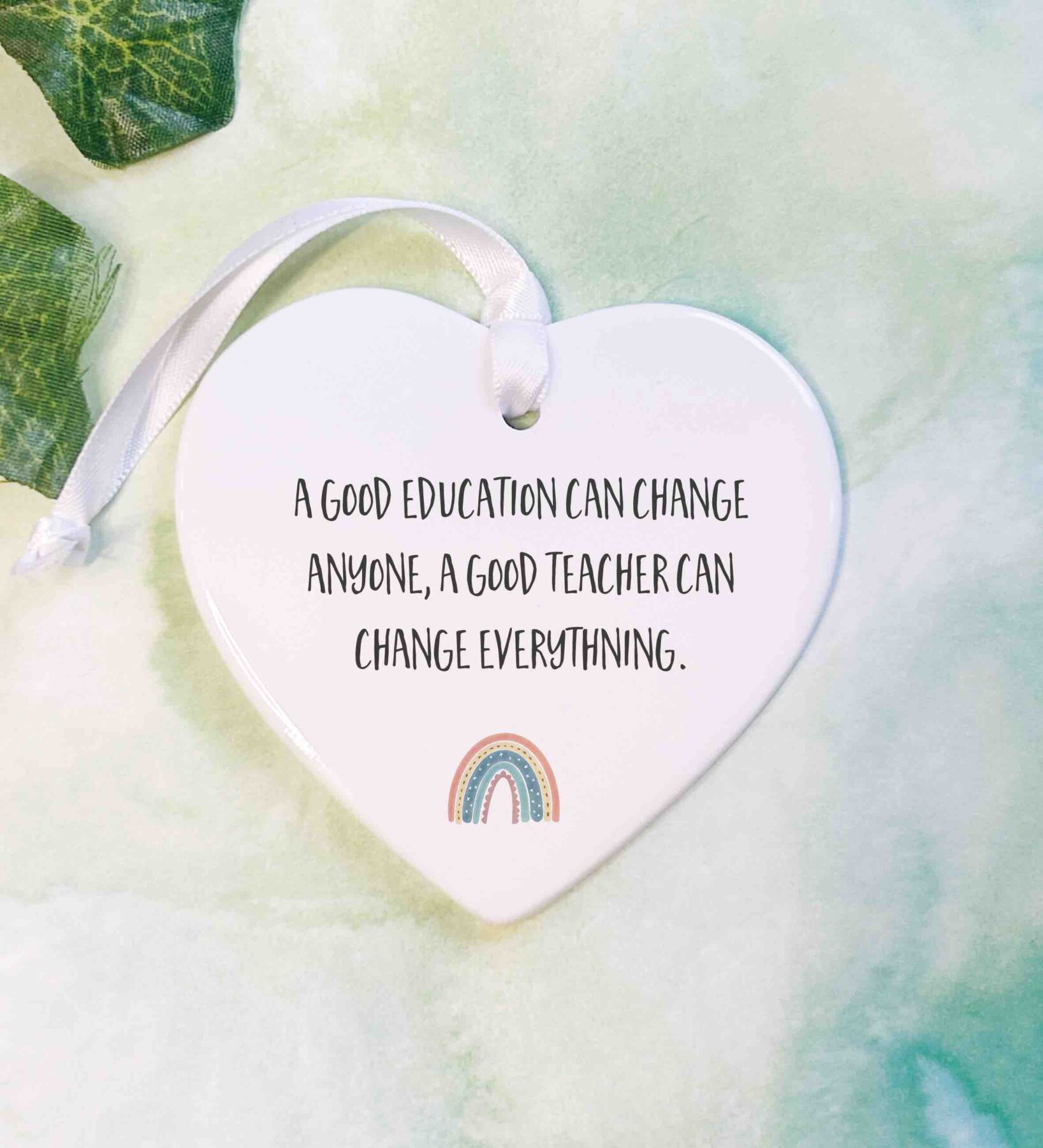 A good education can change anyone, a good teacher can change ...